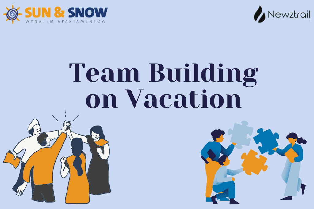 The Ultimate Business Guide to Team Building on a Vacation